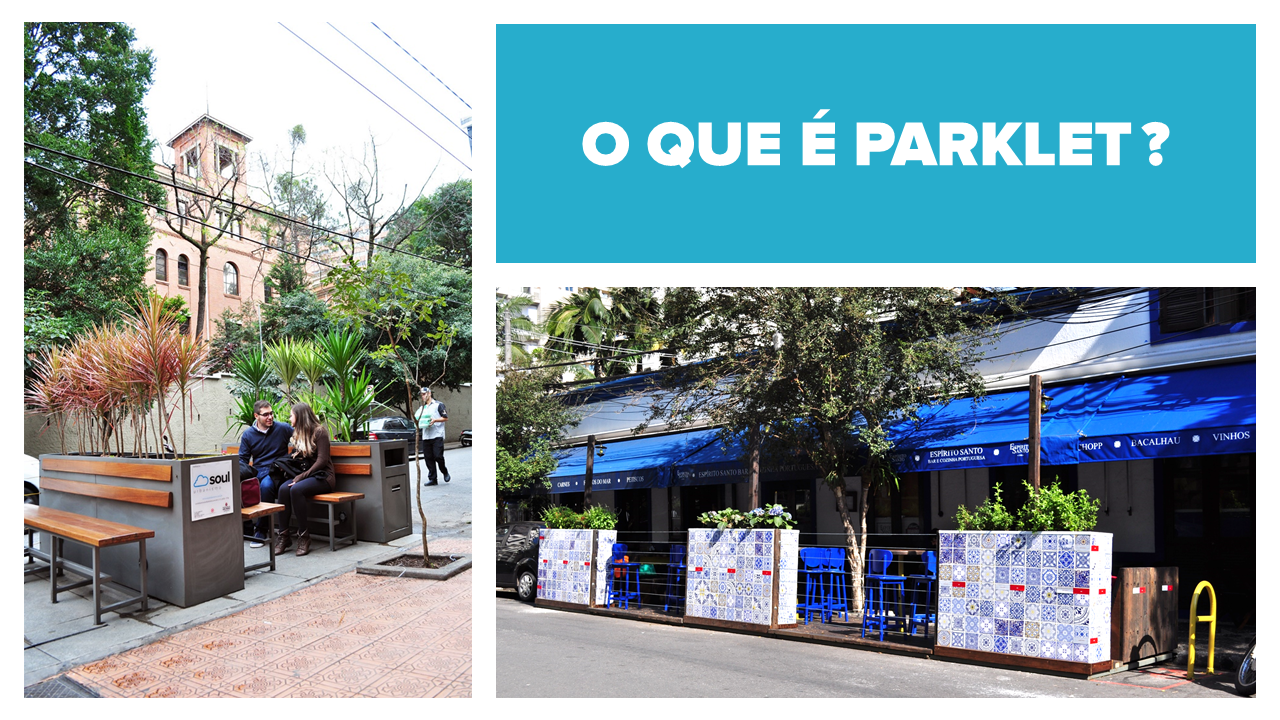 O que é parklet? - Soul Urbanismo